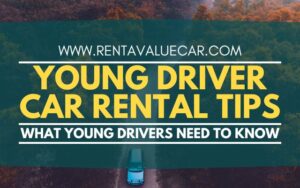 Young Driver Car Rental Tips: What Young Drivers Need To Know - Value ...