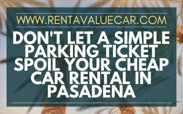 Don't Let a Simple Parking Ticket Spoil Your Cheap Car Rental in ...