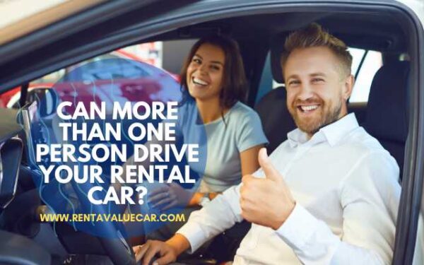 Can More Than One Person Drive Your Rental Car? - Value Rental Car